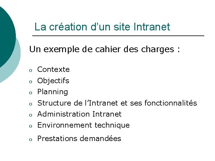 Le site Intranet Introduction LIntranet Un outil de