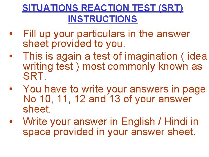 SITUATIONS REACTION TEST SRT INSTRUCTIONS Fill up your