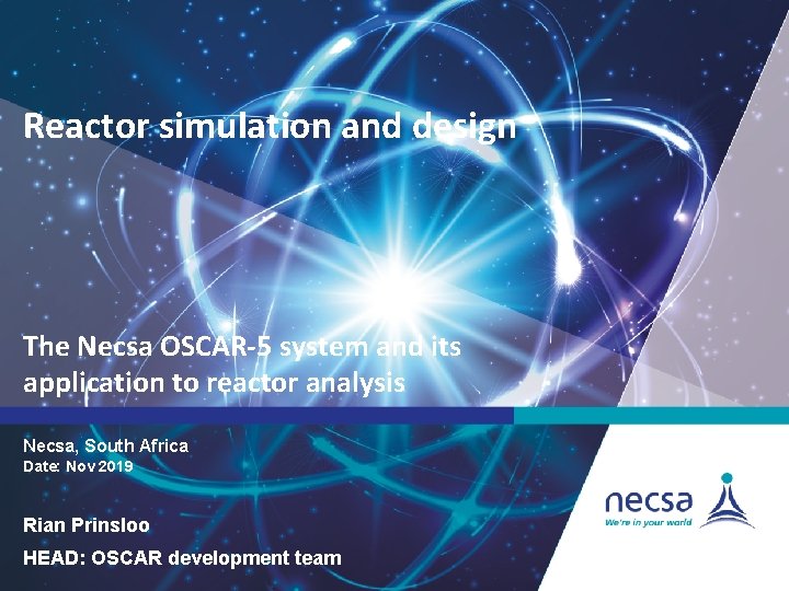 Reactor simulation and design The Necsa OSCAR5 system
