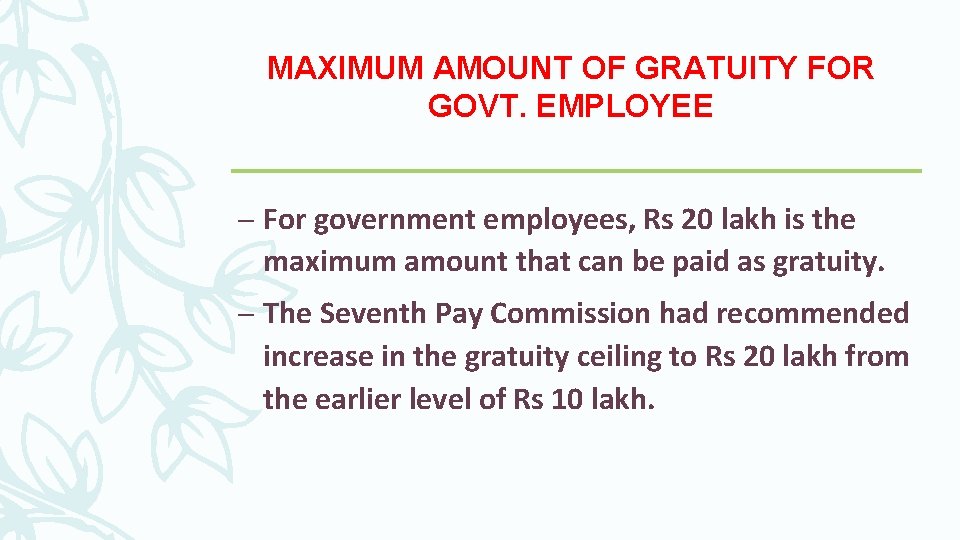 INTRODUCTION The Payment of Gratuity Act 1972 is