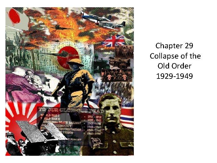 Chapter 29 Collapse of the Old Order 1929