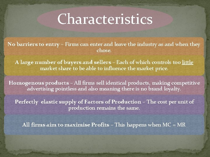 Perfect Competition Market Structure Characteristics No barriers to