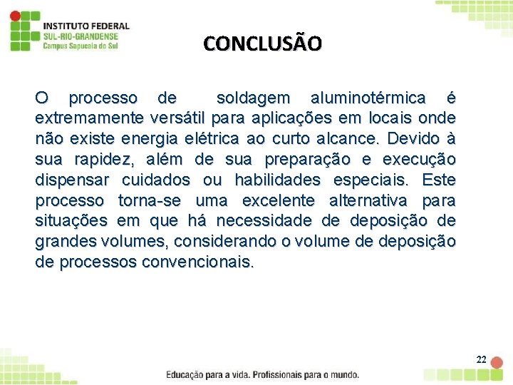 SOLDAGEM ALUMINOTRMICA ou Aluminotermia Professor Vinicius Martins 1