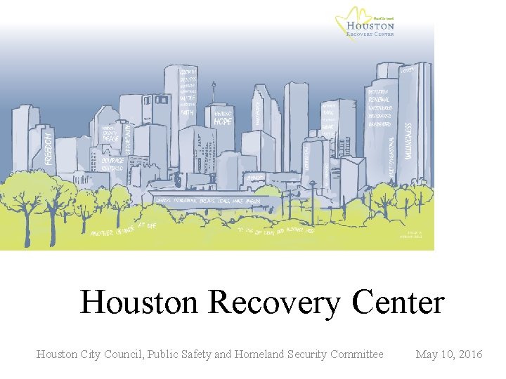 Houston Recovery Center Houston City Council Public Safety
