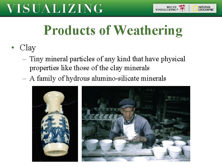 WEATHERING AND EROSION Objectives Describe the two majors