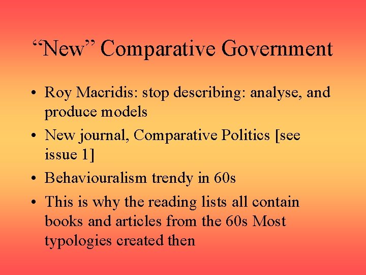 What is Comparative Government Institutions policies politics or
