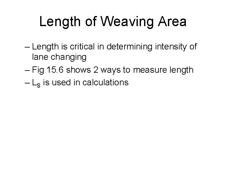 Ramps Weaving Hmwk Go thru Example Problems 15