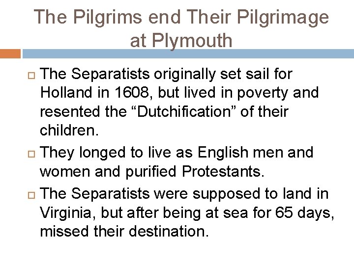 SETTLING THE NORTHERN COLONIES Chapter 3 The Protestant