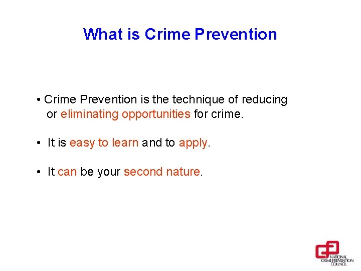 Scope of Presentation What is Crime Prevention Concept