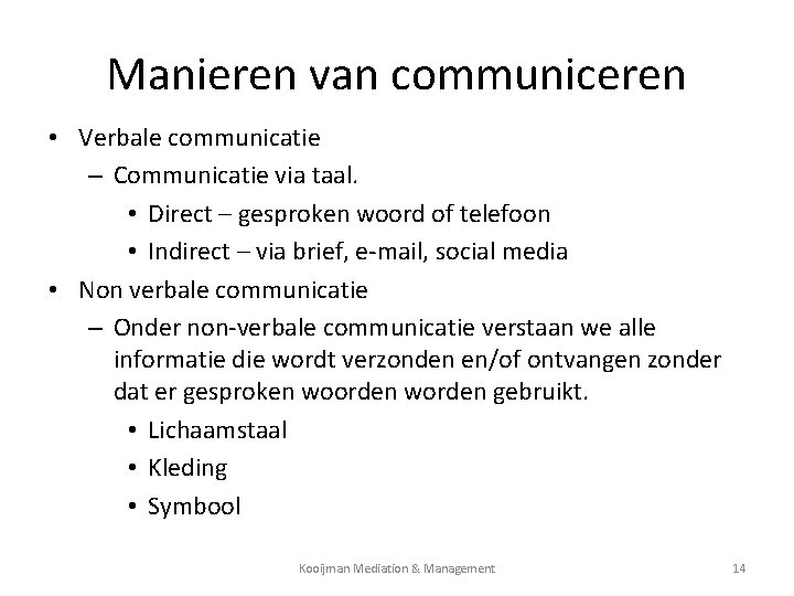Workshop Communicatie Mediation Virginie de Zanger Niels Kooijman