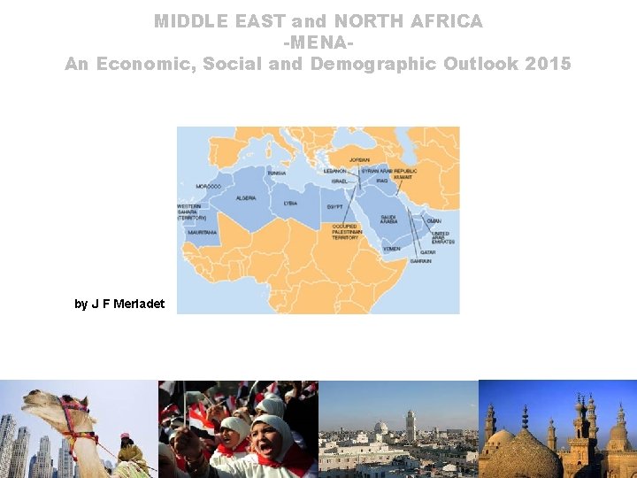 MIDDLE EAST and NORTH AFRICA MENA An Economic