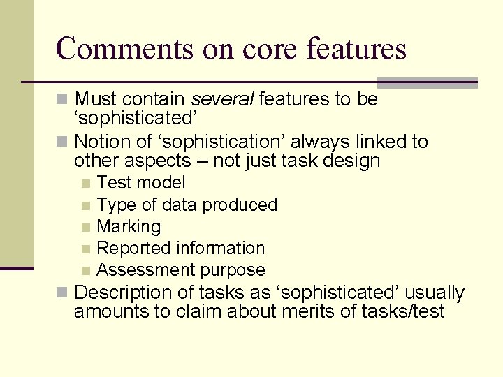 SOPHISTICATED TASKS IN EASSESSMENT WHAT ARE THEY AND