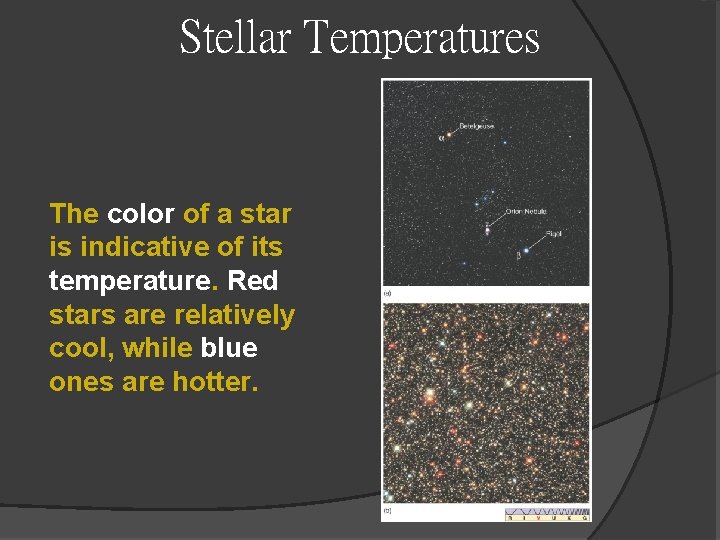 Chapter 19 Star Formation Stellar Temperatures The color