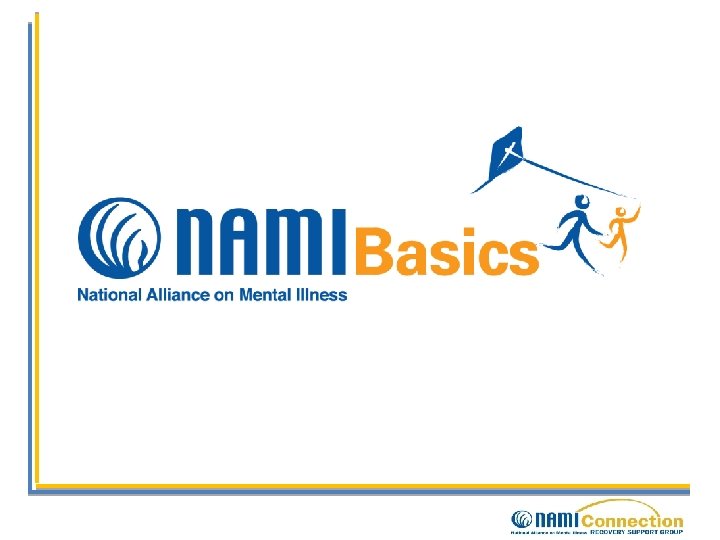 Facilitator Training NAMI 101 NAMI National Alliance on