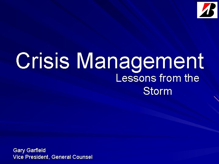 Crisis Management Lessons from the Storm Gary Garfield