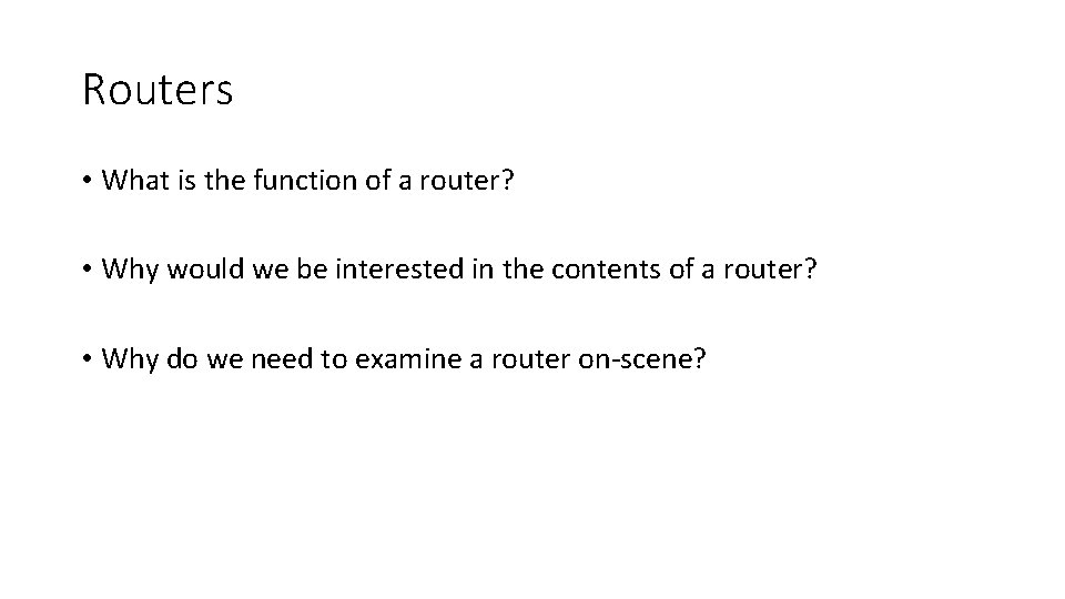 Onscene Router Interrogation Scott Lucas PATCtech Digital Forensics