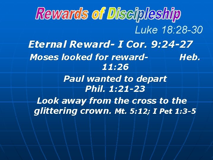 Luke 18 28 30 Reward of Jesus Paul