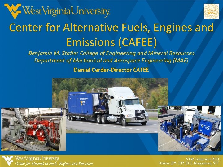 Center for Alternative Fuels Engines and Emissions CAFEE