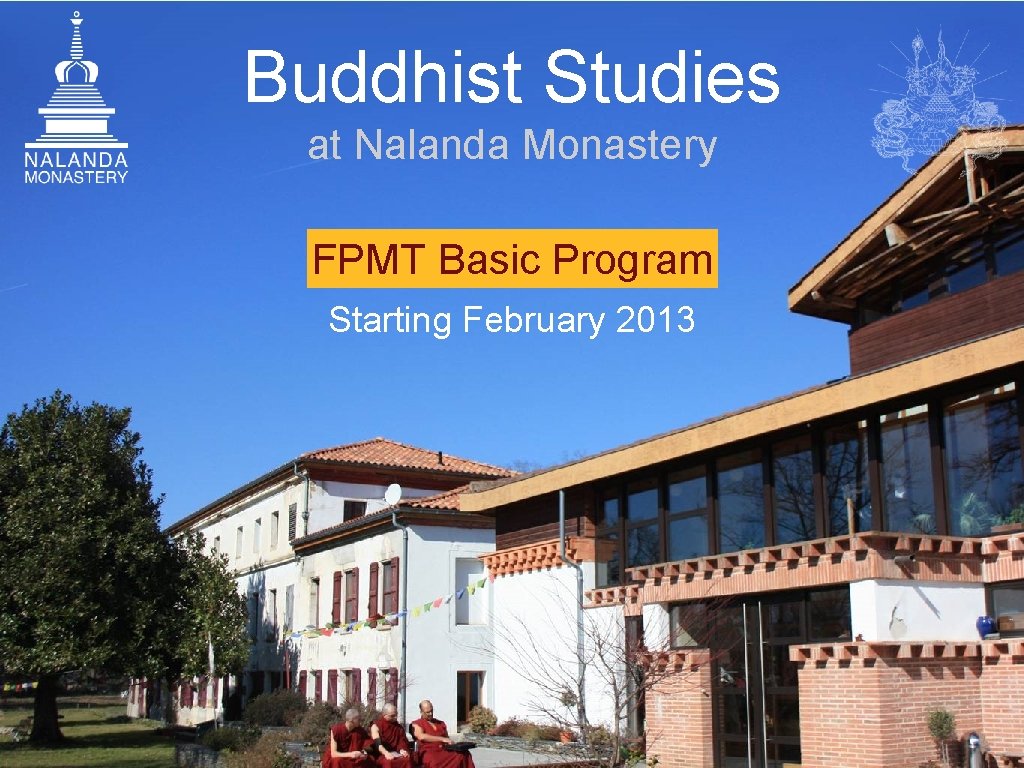 Buddhist Studies at Nalanda Monastery FPMT Basic Program