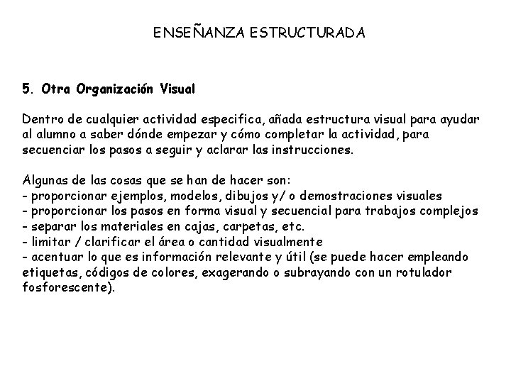 AYUDAS VISUALES RUTINAS Y ESTRATEGIAS SISTEMA DE TRABAJO