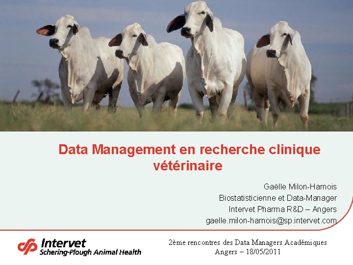 Data Management en recherche clinique vtrinaire Galle MilonHarnois