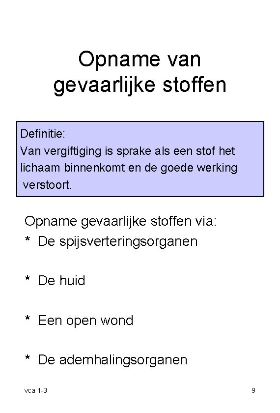 BASISVEILIGHEID VCA LES GEVAARLIJKE STOFFEN vca 1 3