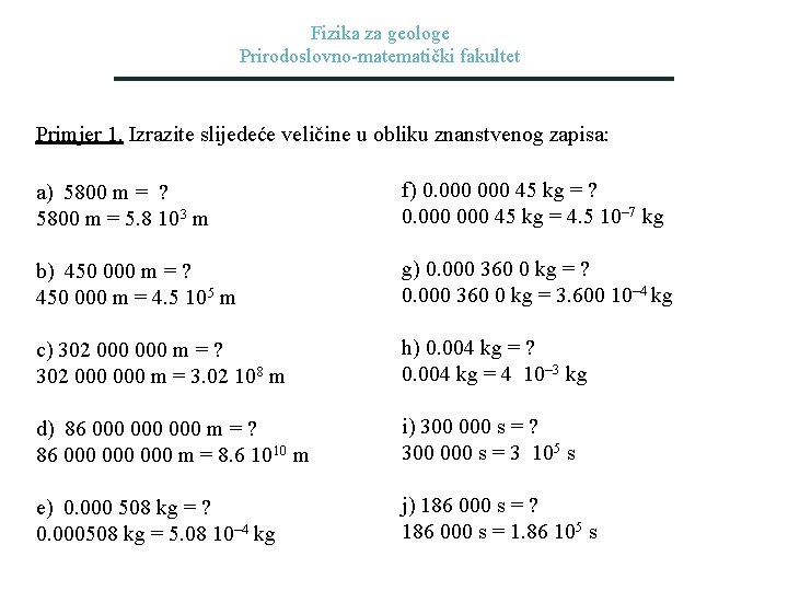 Fiziki odsjek Prirodoslovnomatematiki fakultet Sveuilite u Zagrebu Vjebe