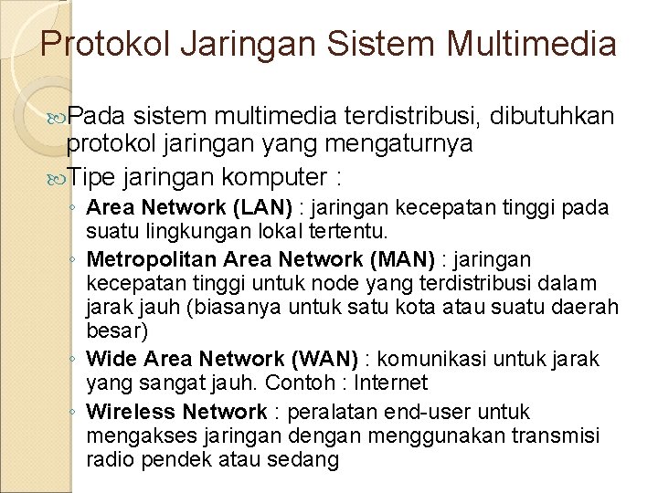 PROTOKOL MULTIMEDIA DAN QOS Terms Jitter perbedaan waktu