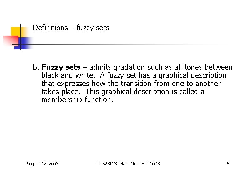 II BASICS Lecture 2 OBJECTIVES 1 To define