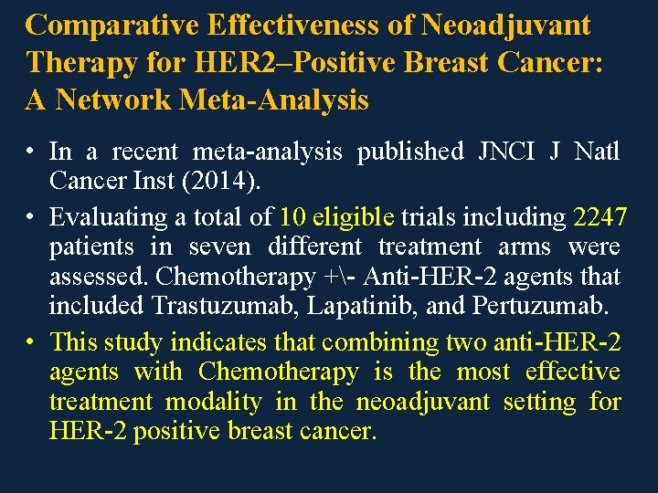 Neoadjuvant Target Therapy in Her2 Positive Breast Cancer