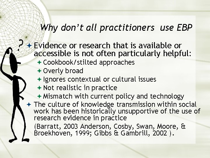 Evidence Based Practice Lecturer Foluke Blackburn The overall