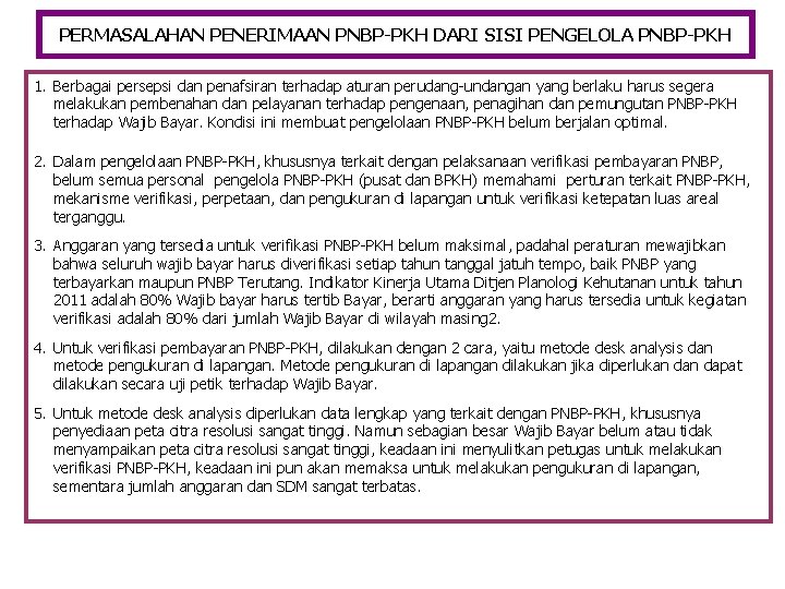 PENERIMAAN NEGARA BUKAN PAJAK PENGGUNAAN KAWASAN HUTAN PNBPPKH