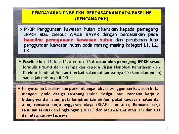 PENERIMAAN NEGARA BUKAN PAJAK PENGGUNAAN KAWASAN HUTAN PNBPPKH