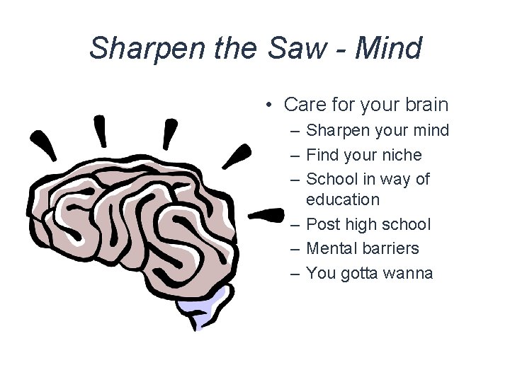 Habit 7 Sharpen the Saw Choices 11 Ms