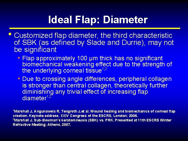 A New Technique for Precise Predictable SBK Surgery