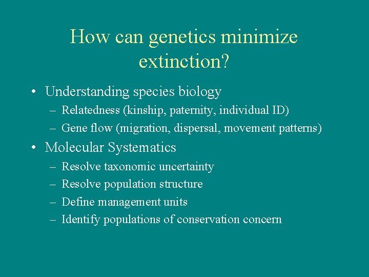 Applications of Genetics to Conservation Biology Molecular Taxonomy
