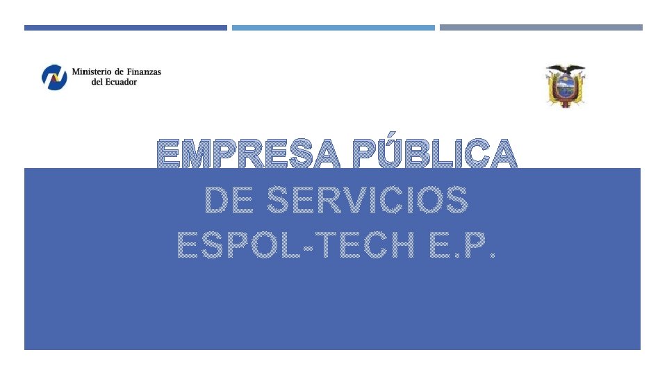 EMPRESA PBLICA DE SERVICIOS ESPOLTECH E P PRESUPUESTO