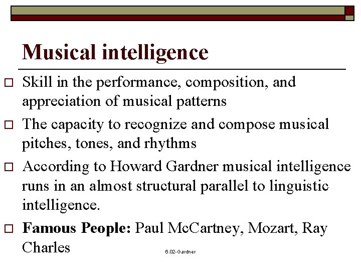 Multiple Intelligences Howard Gardners Theory of Multiple Intelligences