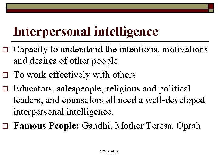 Multiple Intelligences Howard Gardners Theory of Multiple Intelligences