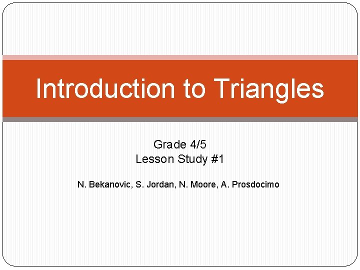 Introduction to Triangles Grade 45 Lesson Study 1