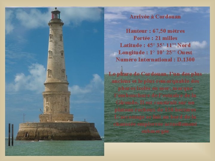 Visite du phare de Cordouan Automatique Le phare