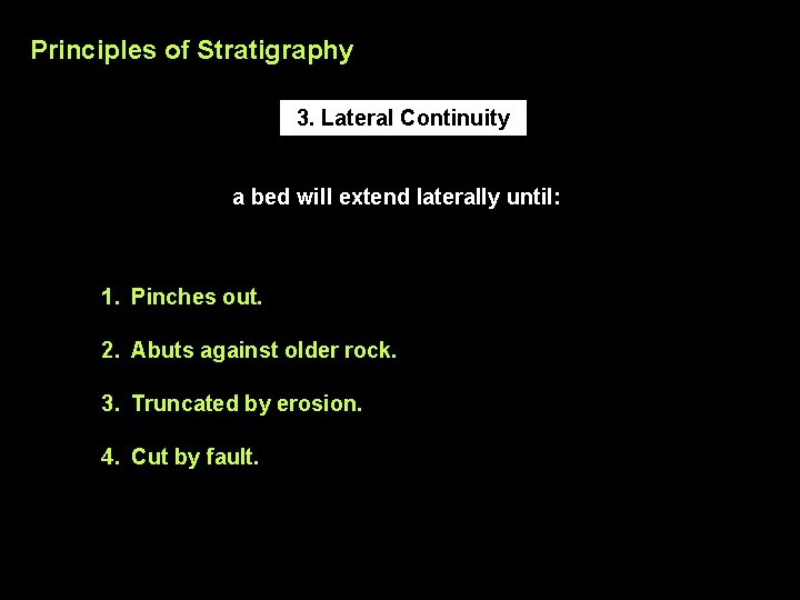 Stratigraphy Principles of Stratigraphy Types of Stratigraphy Contacts