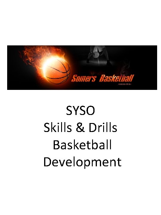 SYSO Skills Drills Basketball Development Indicates cone Indicates