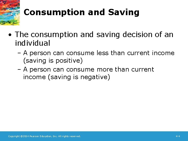 Chapter 4 Consumption Saving and Investment Chapter Outline