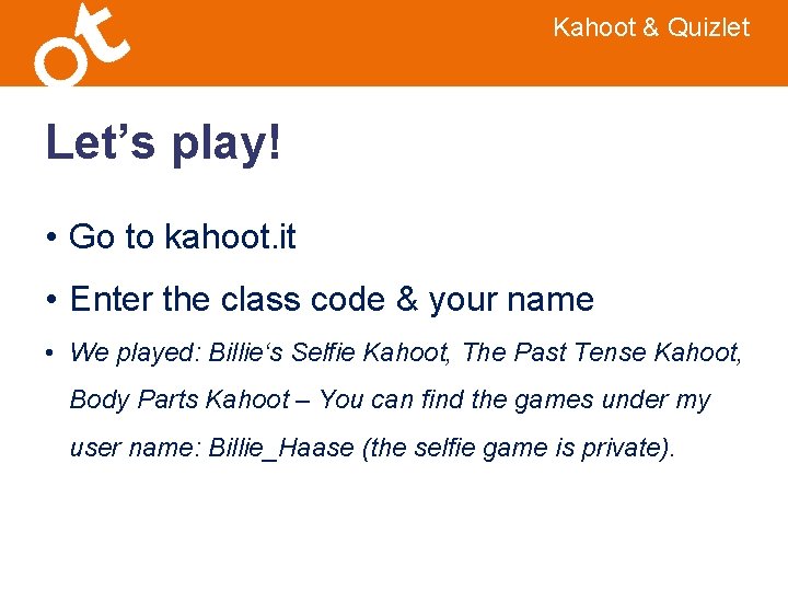 Interactive Games for the Classoom Using Kahoot and