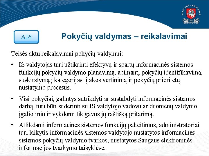 POLICIJOS INFORMACINI ITEKLI VALDYMAS Valstybinio audito ataskaita 2015