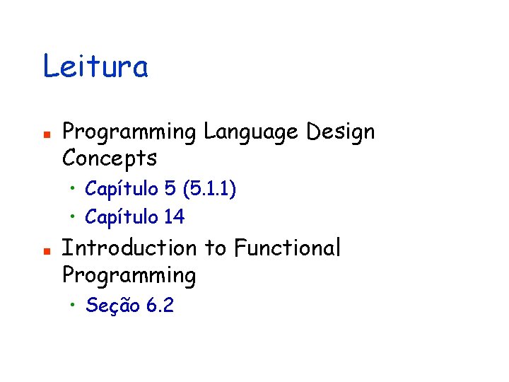 Paradigma Funcional Apresentao de LF 1 Paradigma Funcional