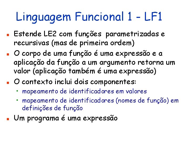 Paradigma Funcional Apresentao de LF 1 Paradigma Funcional