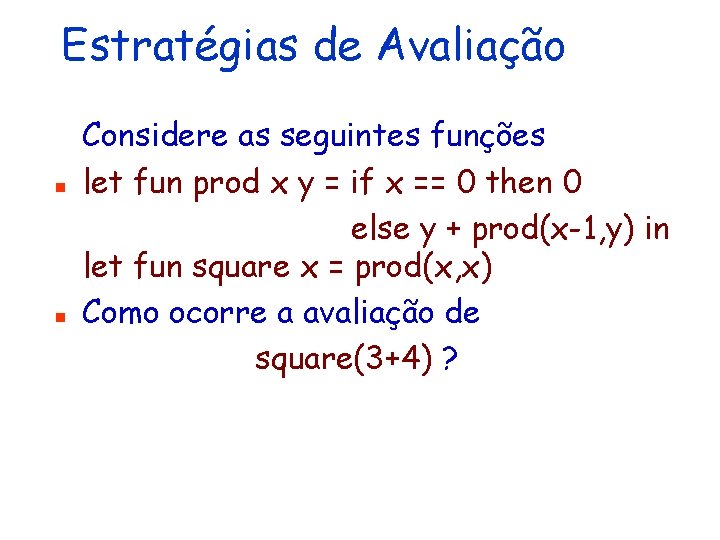 Paradigma Funcional Apresentao de LF 1 Paradigma Funcional