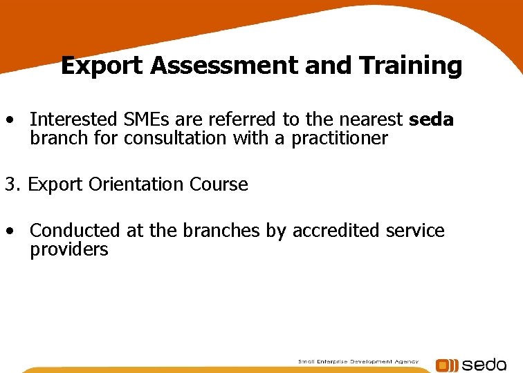 PRESENTATION ON SEDAS EXPORT DEVELOPMENT PROGRAMME DOAs TRADE